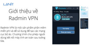 Radmin VPN Là Gì? Cách Tải & Sử Dụng Nhanh Chóng